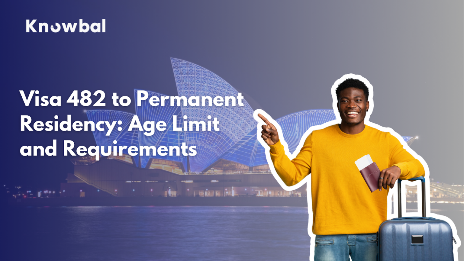 Visa 482 to Permanent Residency: Age Limit and Requirements